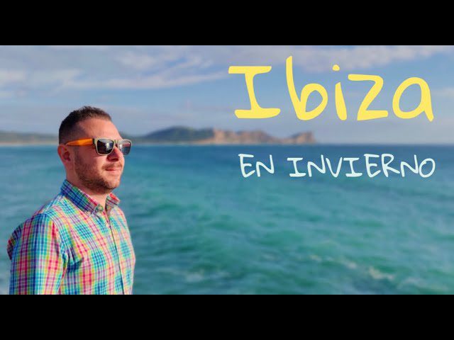 Descubre el Clima en Ibiza en Enero: Temperaturas, Actividades y ...